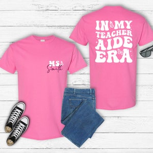 In My Teacher Aide Era Shirt, Custom Teacher Aide Shirt, Teacher Aide ...