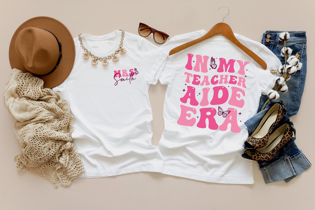 In My Teacher Aide Era Shirt, Custom Teacher Aide Shirt, Teacher Aide ...