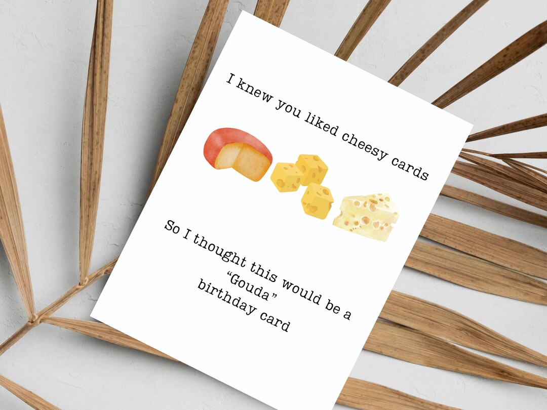 Punny Birthday Card | Cheesy Birthday Card | Funny Birthday Card ...