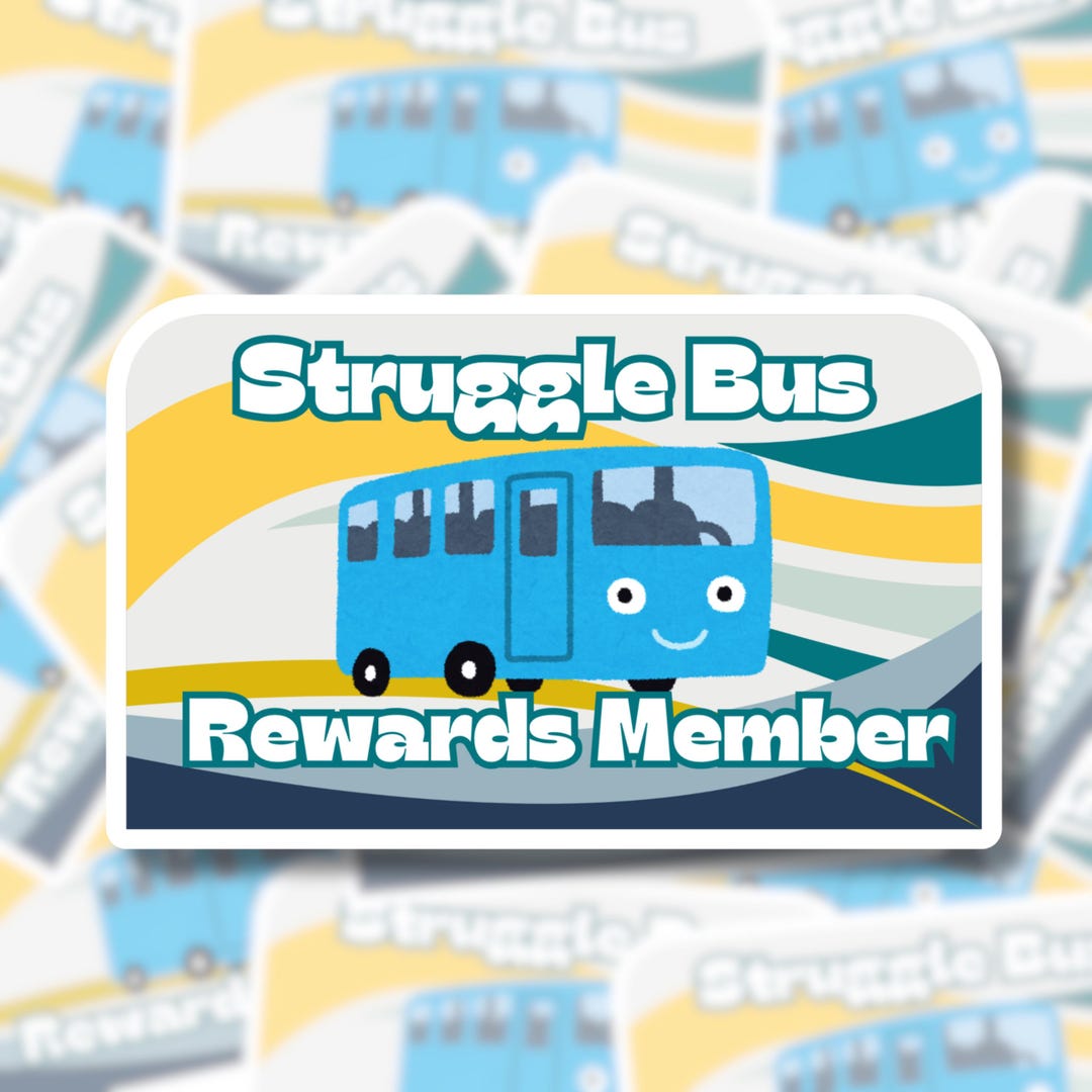 Struggle Bus Sticker, Struggle Bus Rewards Program, Laptop Sticker, Die ...