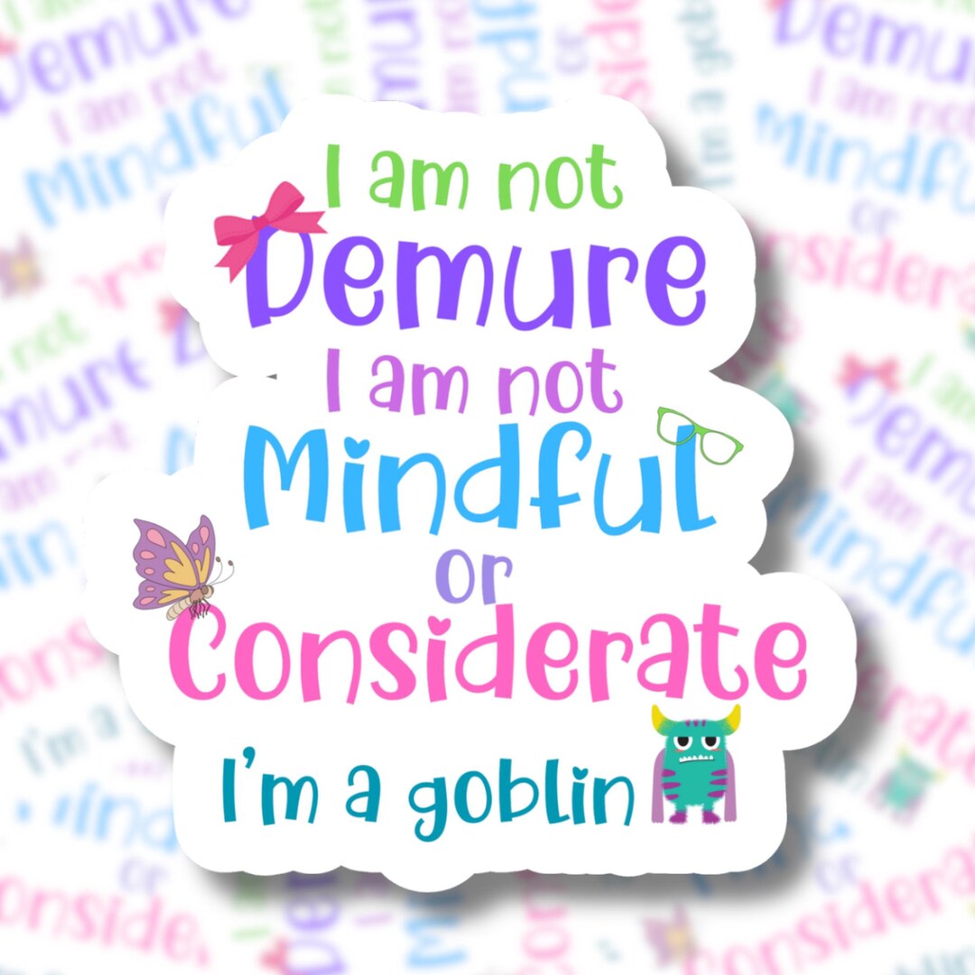 Demure Sticker, Goblin Sticker, Trendy Sticker, Funny Sticker, Laptop ...