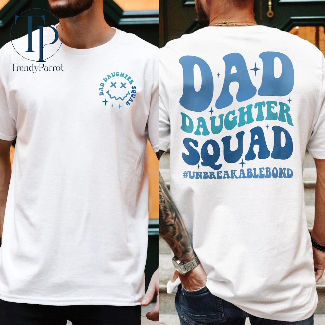 Dad Daughter Squad Shirt, Dad of Girl Shirt, Dad and Daughter Shirt ...