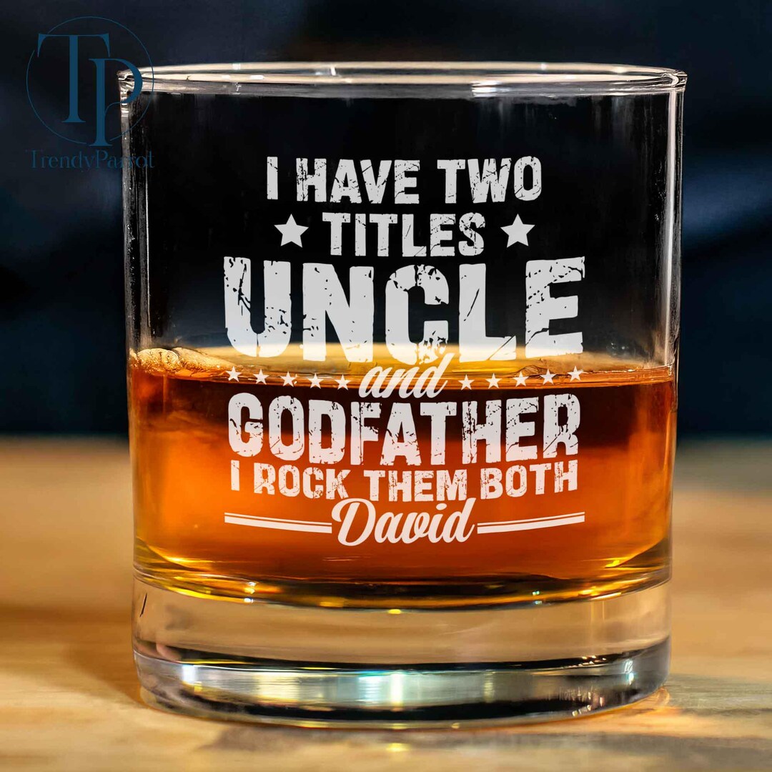 Custom Godfather Whiskey Glass, Godfather Gift, Baptism Presents, Uncle ...