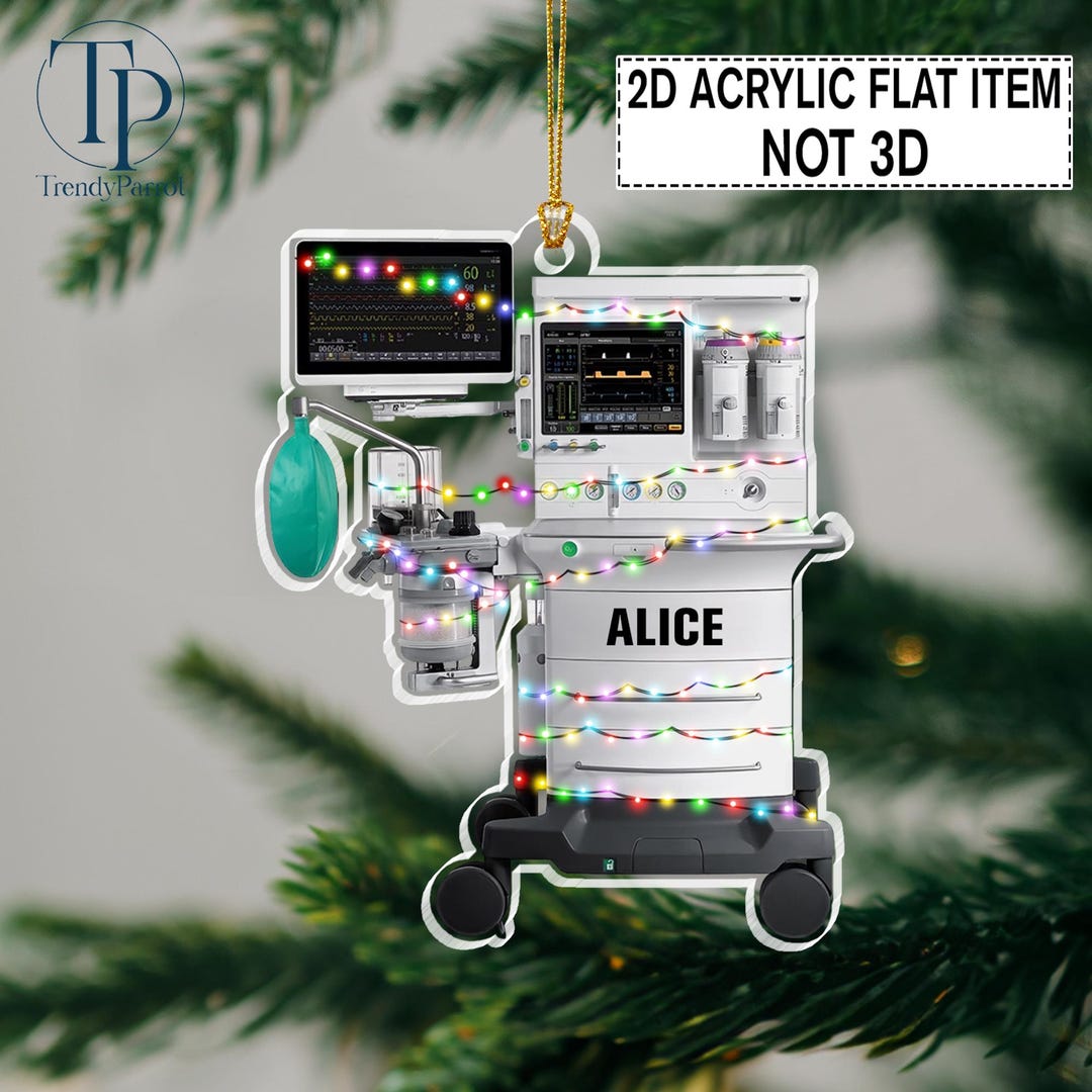 Anesthesia Machine Ornament, 2D Acrylic Flat Ornament Not 3D, Custom ...