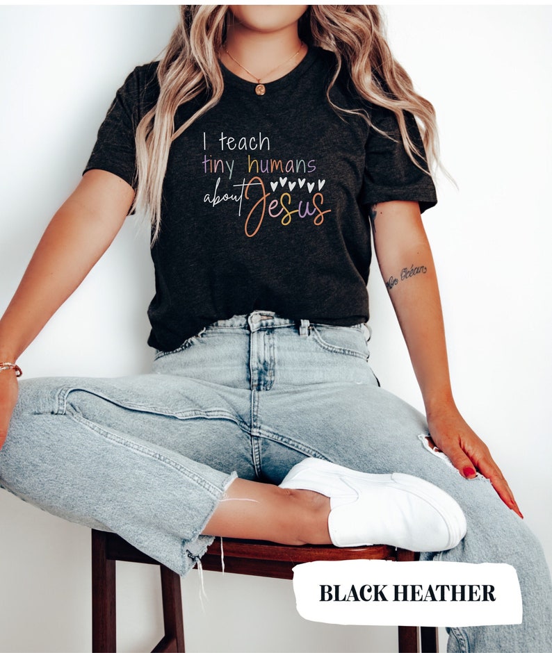 I Teach Tiny Humans About Jesus Shirt, Christian Ladies Shirt ...