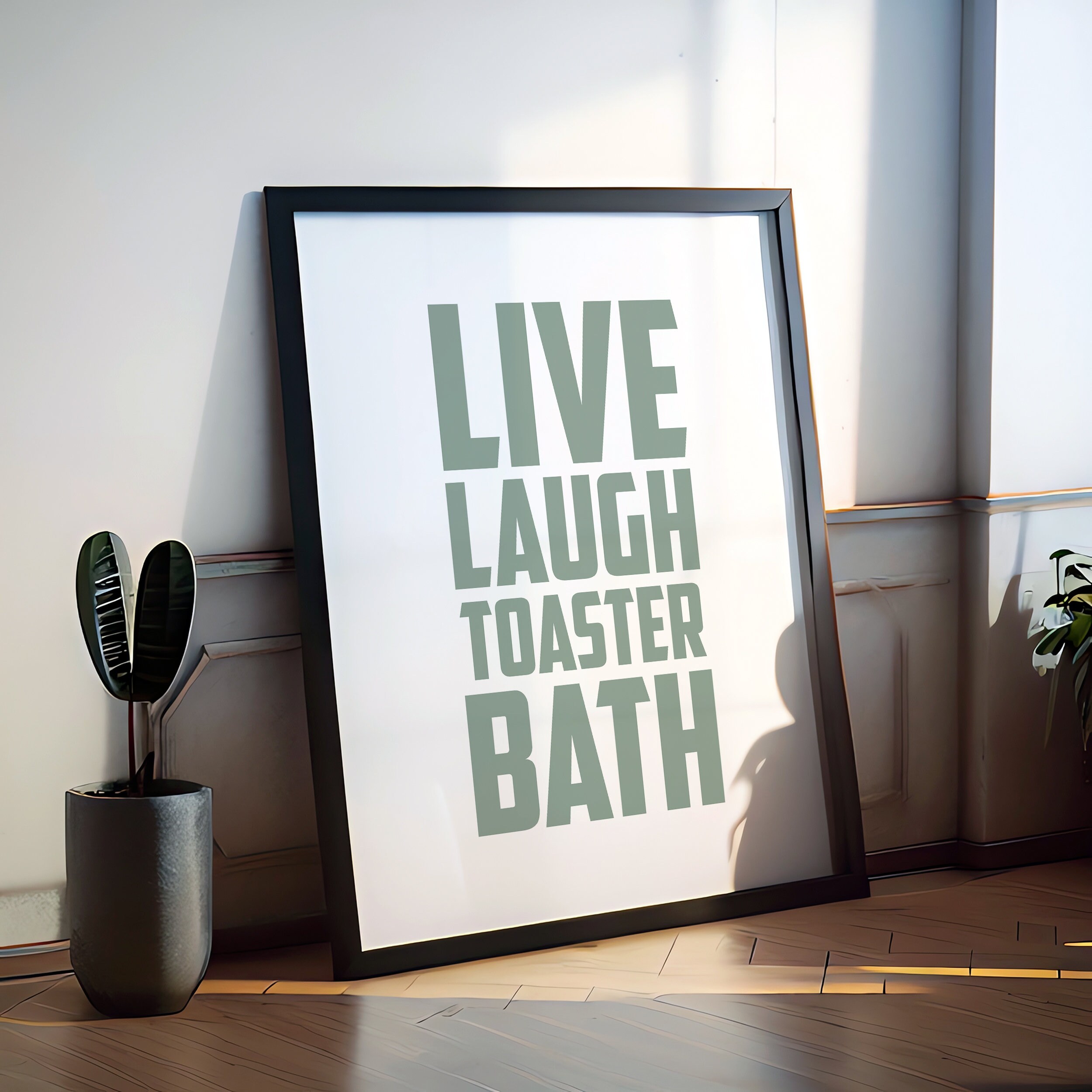 Live Laugh Toaster Bath Quote, Trendy Art Print Decor, Retro Sage Green ...