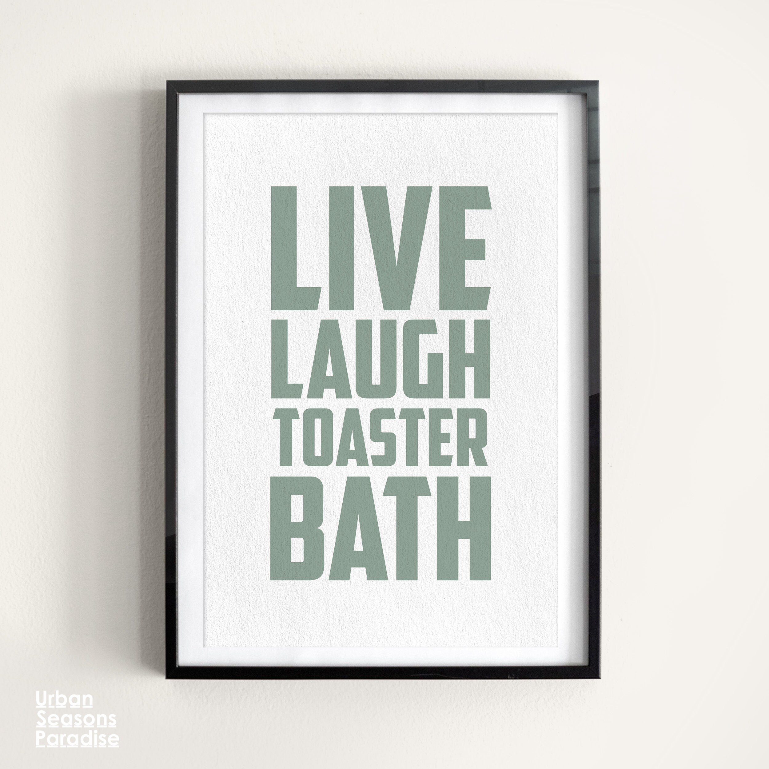 Live Laugh Toaster Bath Quote, Trendy Art Print Decor, Retro Sage Green ...