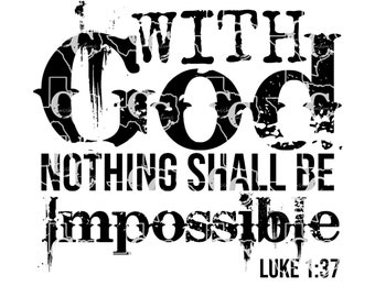 Luke 1:37 Svg, Luke 137 Svg, Luke 1 37 Svg, Ai, Pdf, Png, Jpg, Dxf Eps ...