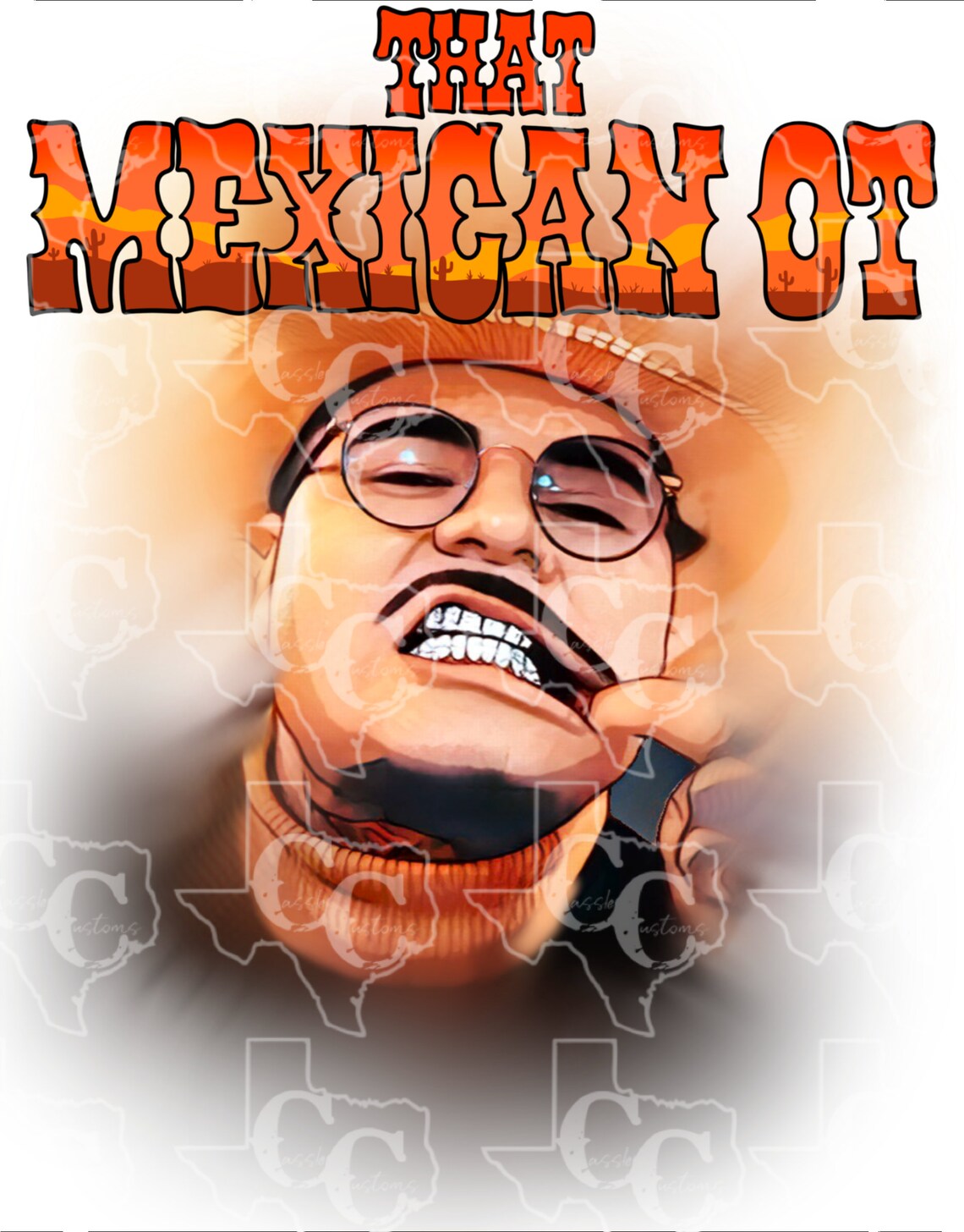 That Mexican OT Texas Rapper PNG File Only - Etsy
