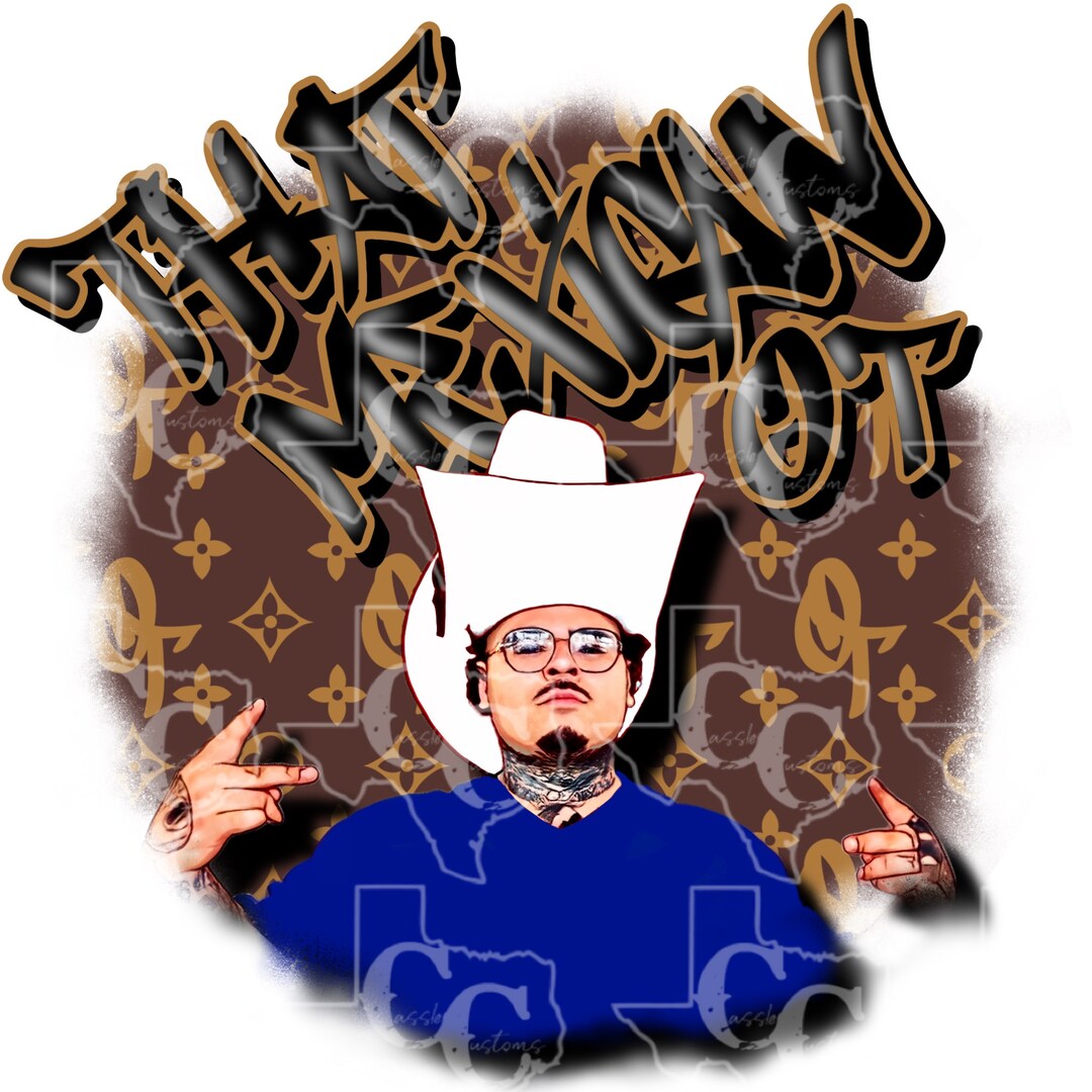 That Mexican OT Texas Rapper PNG - Etsy