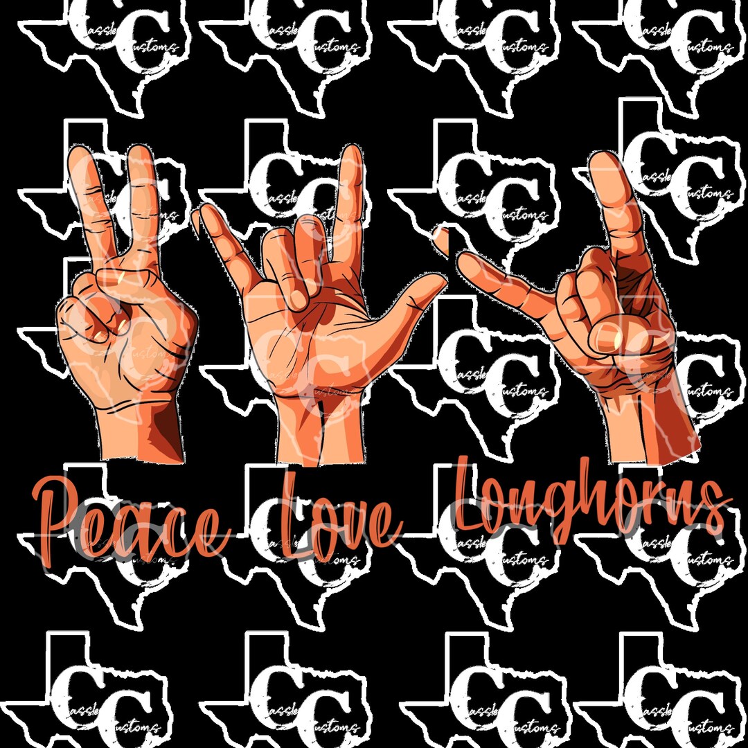 Peace Love Longhorns Png - Etsy