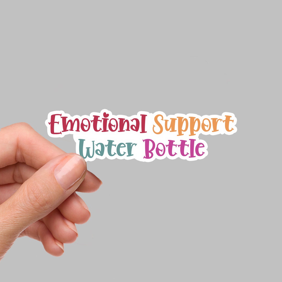 Emotional Support Sticker, Funny Sticker, Die Cut Sticker, Waterbottle ...