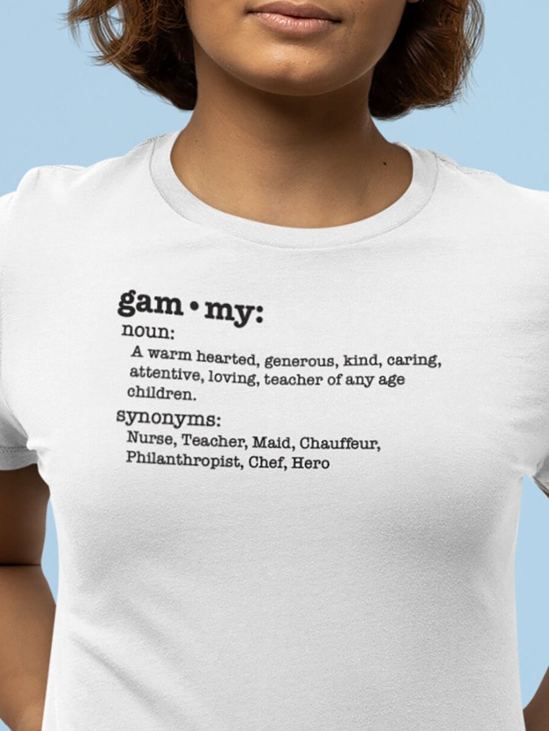 Gammy Gift Gammy Shirt Gam Gam Shirt Gammie Gift Definition Shirt - Etsy