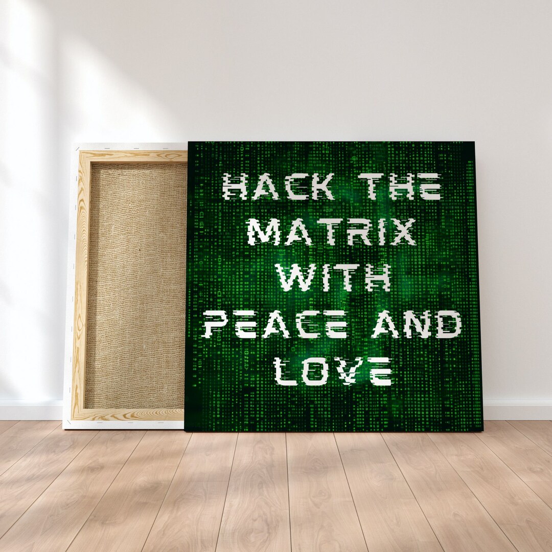 The Matrix Inspired Motivational Quote Hack the Matrix With - Etsy