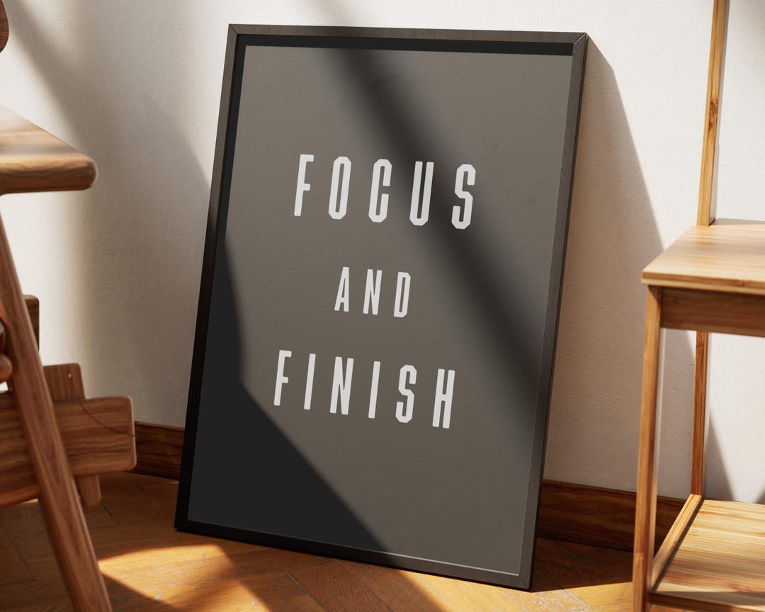 Focus and Finish Poster: Bold Minimalist Quote | Motivational Wall Art ...