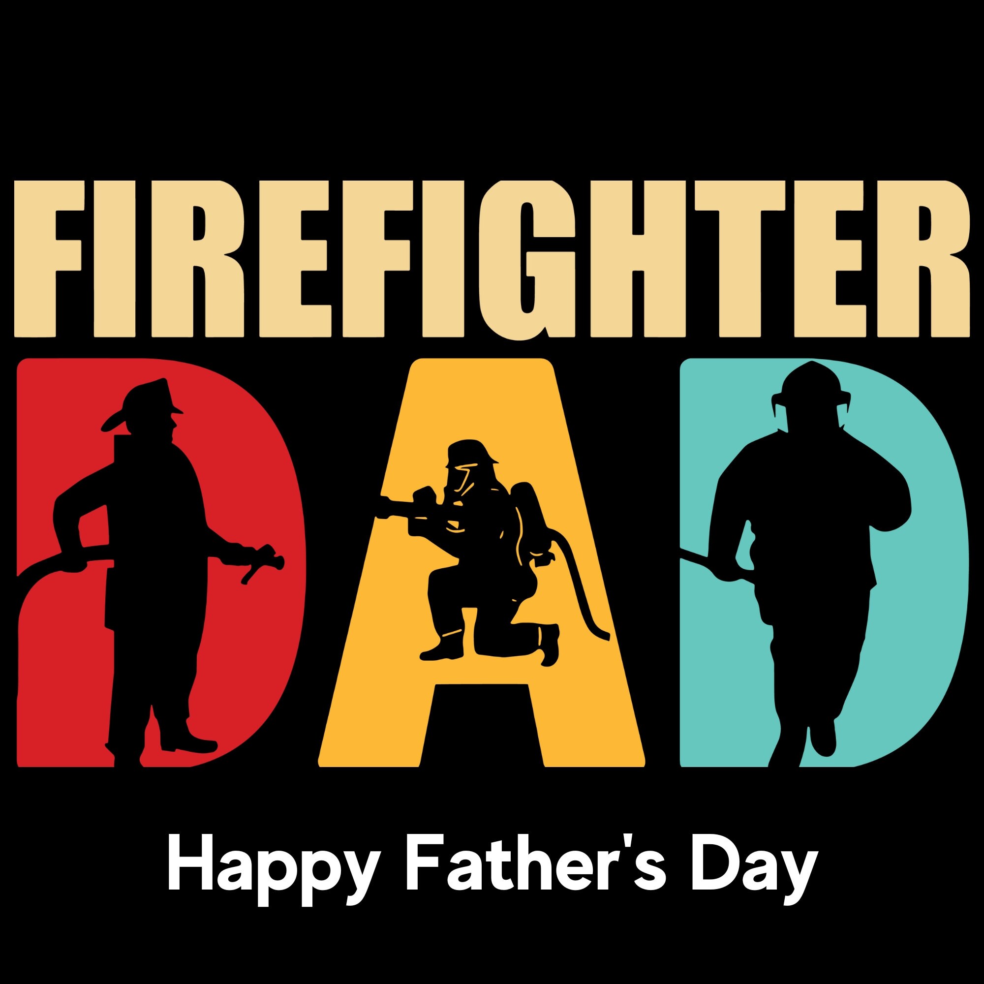 Happy Father's Day Dad Firefighter Father's Day Greeting Card Best ...