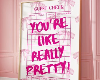 You're Like Really Pretty Guest Check Wall Decor Print - Etsy