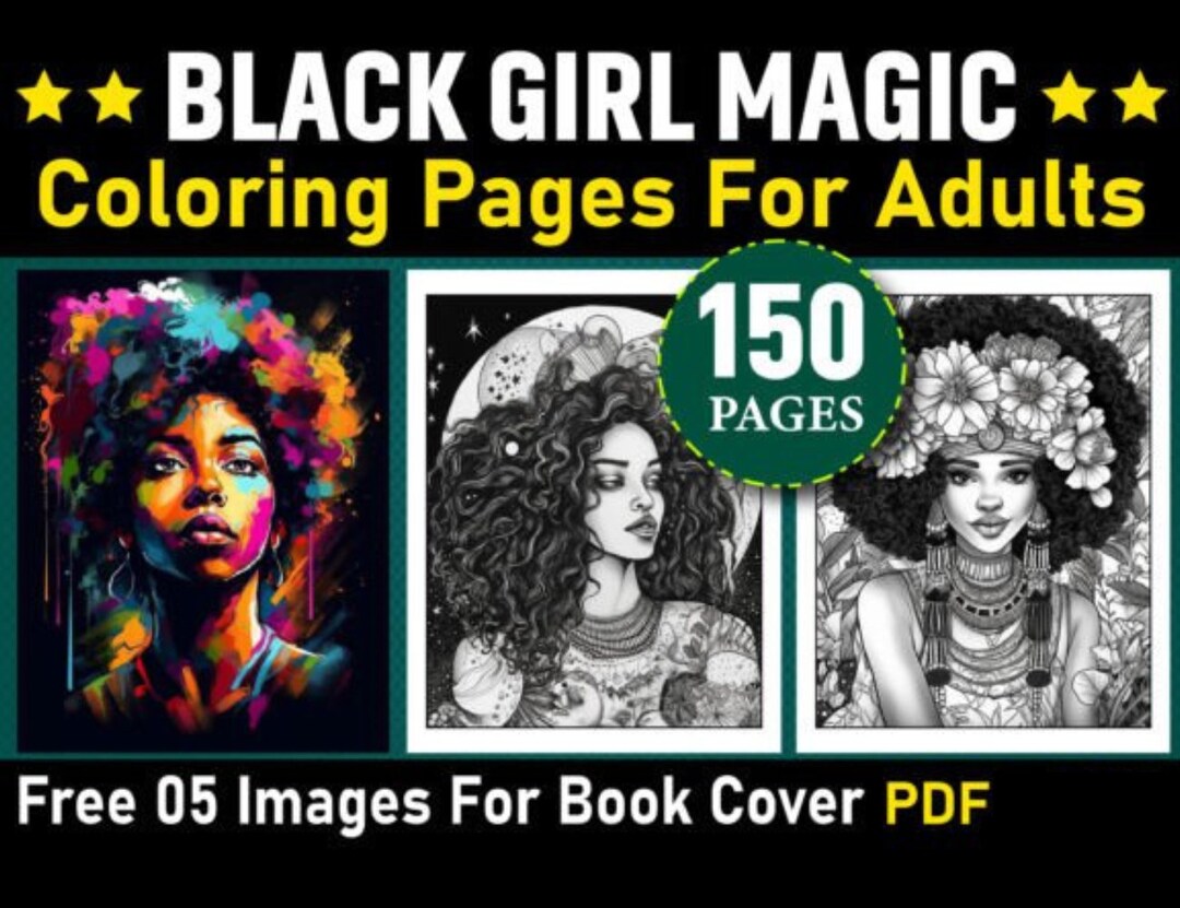 Black Girl Magic Coloring Pages 150 Diverse and Empowering Printable ...