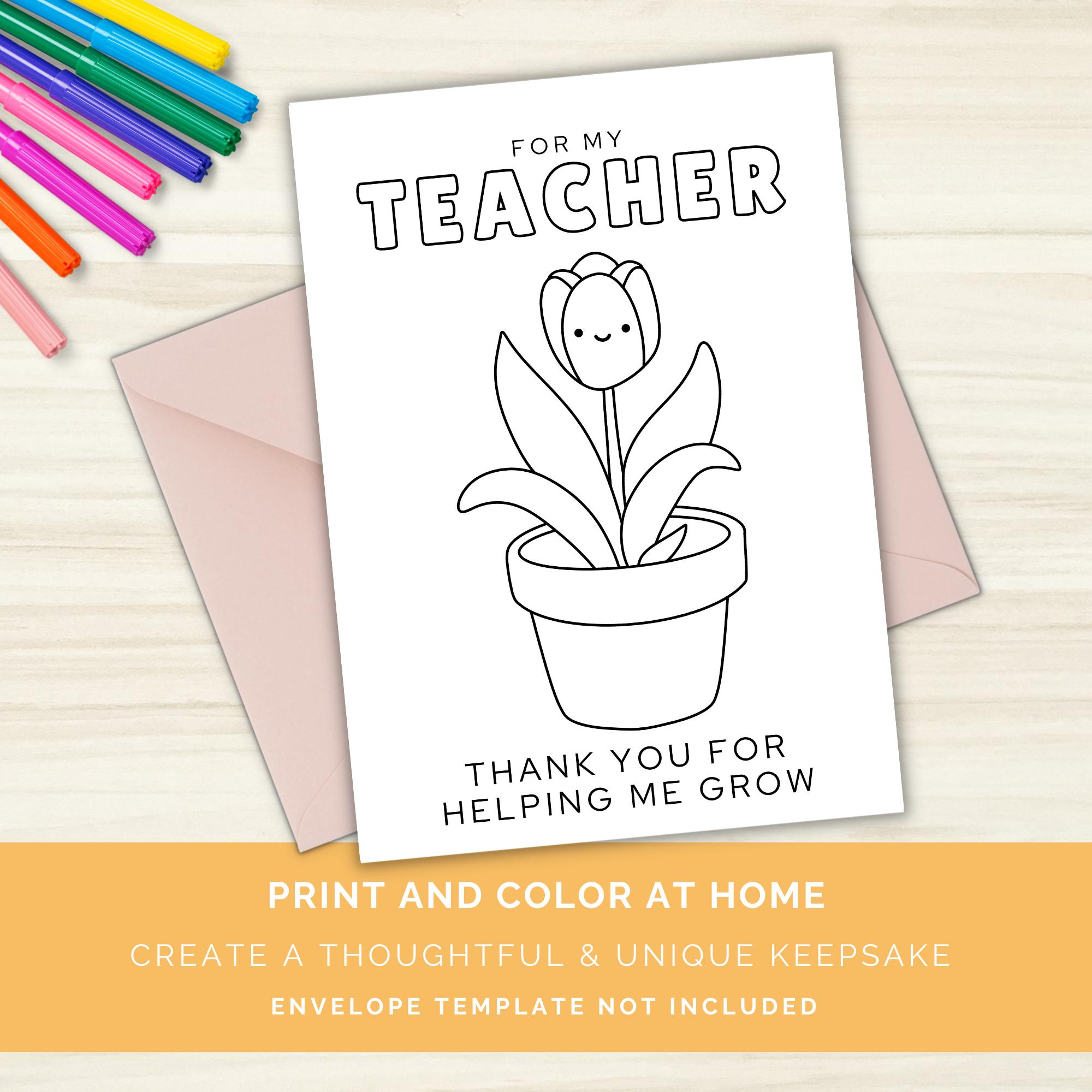 Printable Teacher Thank You Card to Color, End of Year Teacher Gift ...
