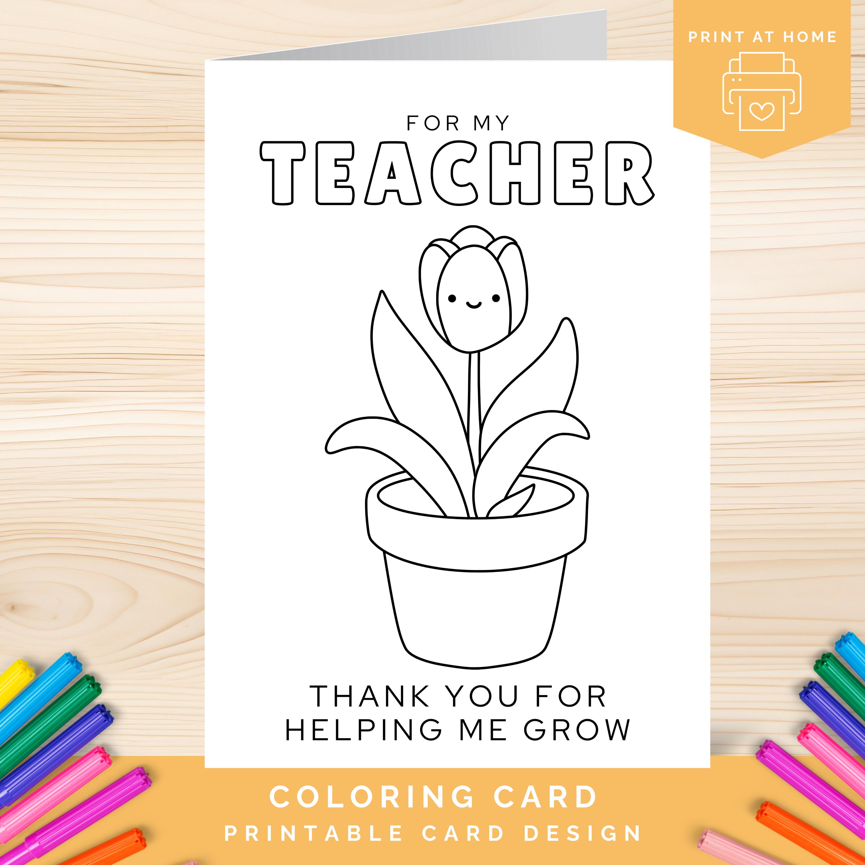 Printable Teacher Thank You Card to Color, End of Year Teacher Gift ...