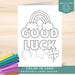 Printable Good Luck Card to Color, Rainbow Coloring Greeting Card ...