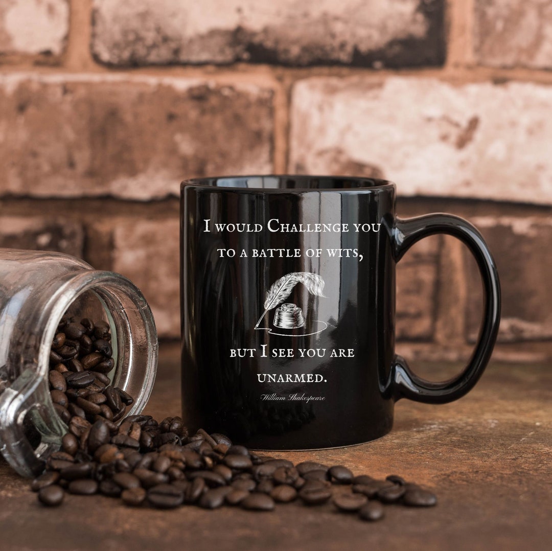 Battle of Wits, Shakespeare Quote Mug, Shakespeare Mug, English Teacher ...