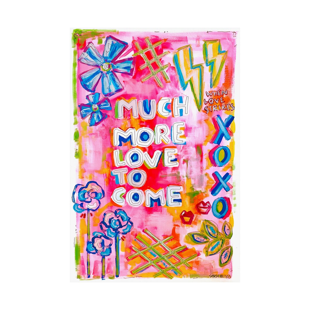 Much More Love to Come Art Print - Etsy