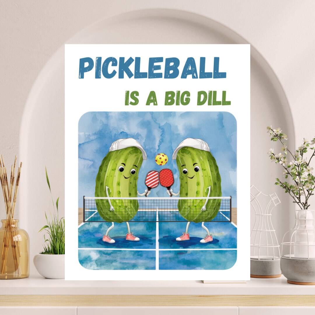 Pickleball Pickle Wall Art, Printable Décor, Funny Pickles Father's Day ...