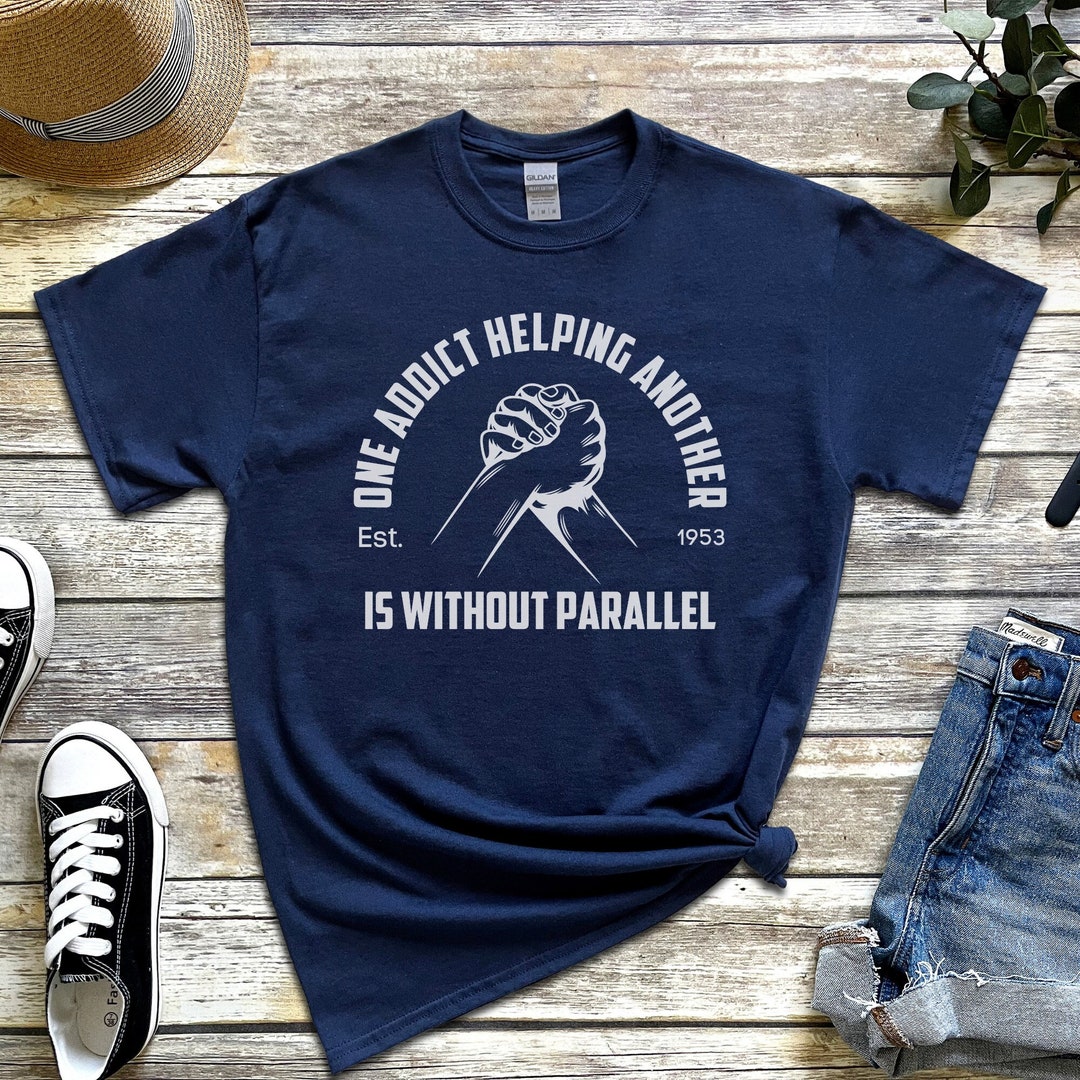 Unisex One Addict Helping Another Shirt, NA Shirt, Recovery T-shirt ...