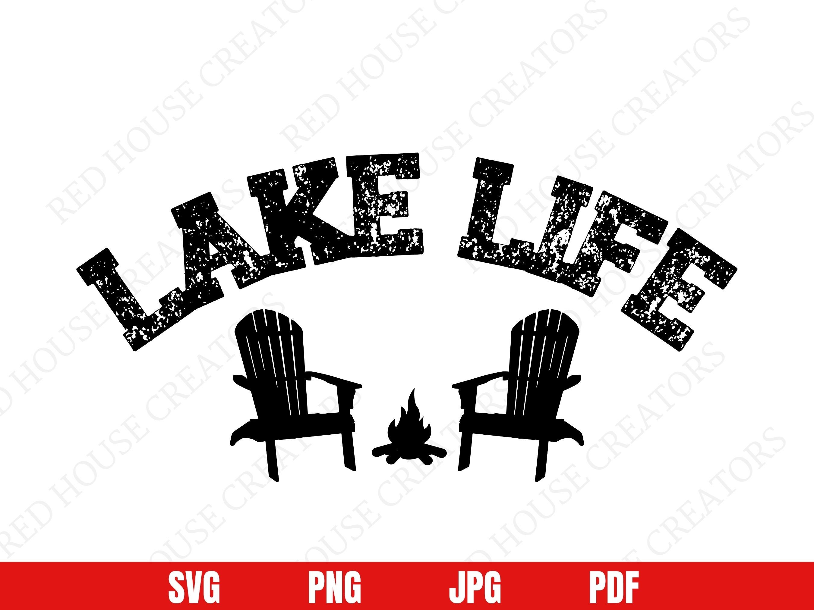 Lake Life Svg Bonfire Svg Lake Life Png Lake Svg Lake Chairs Lake