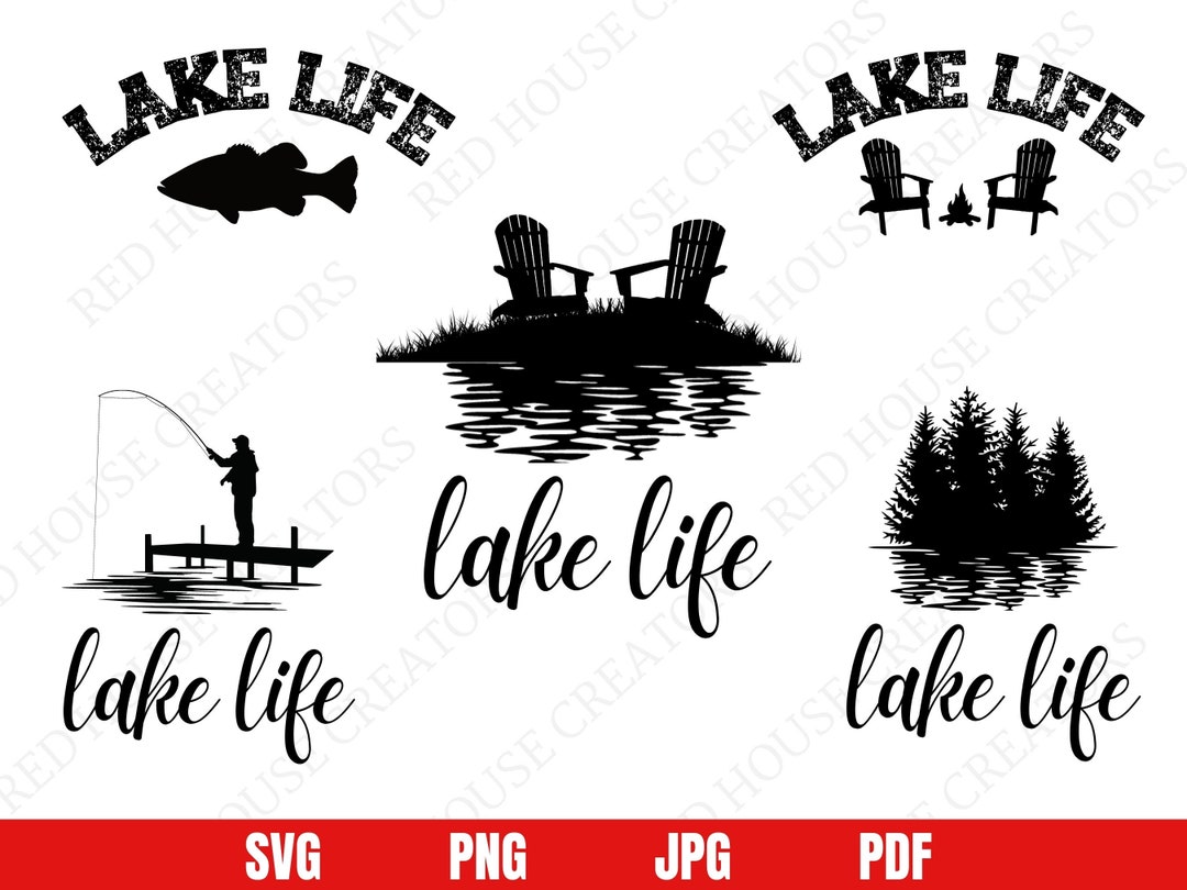 Lake Life SVG Bundle, Lake Life PNG Bundle, Lake SVG Bundle, Lake House ...