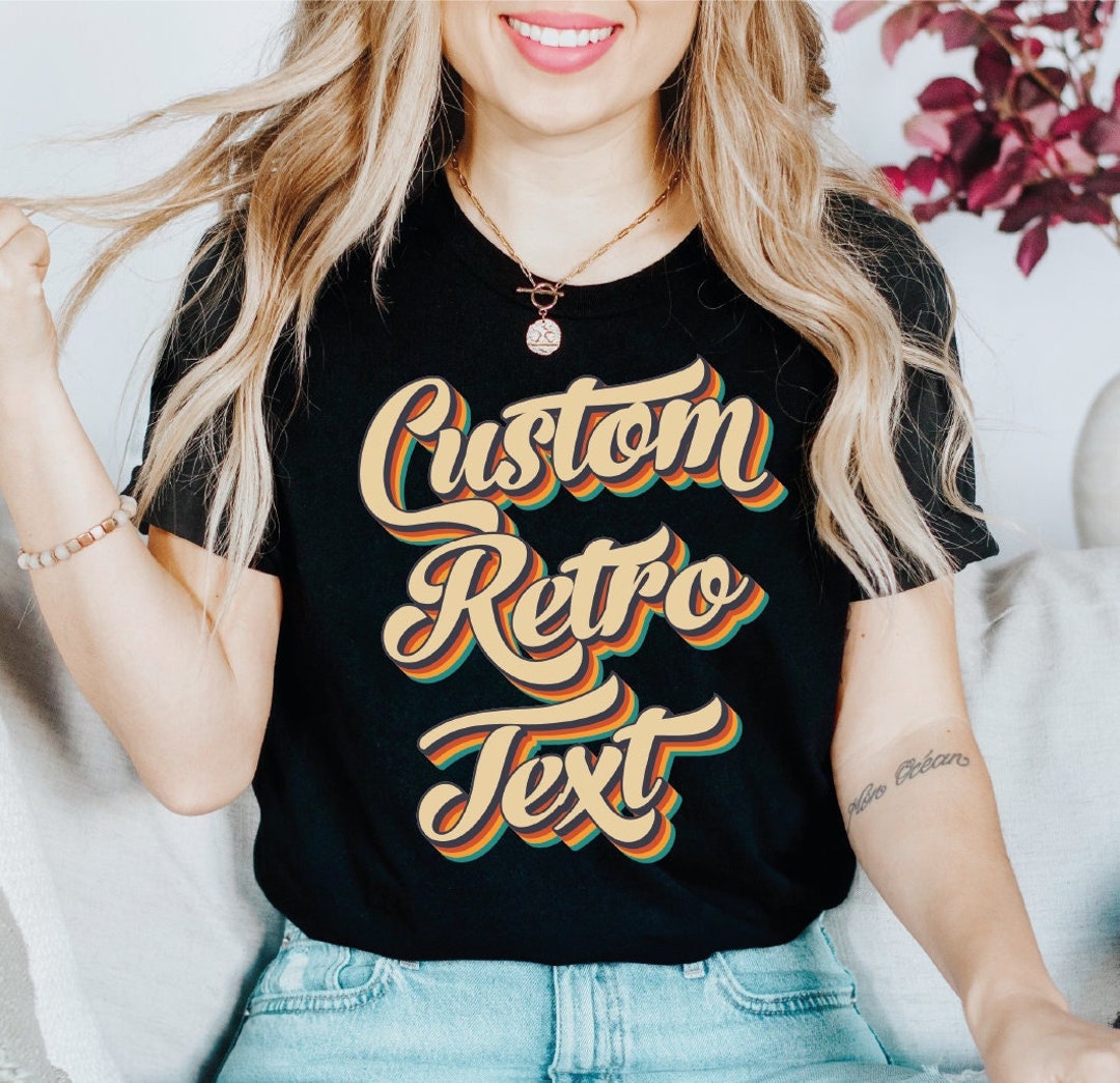 Retro Text Custom Shirt, Personalized Shirts for Group, Vintage Style ...