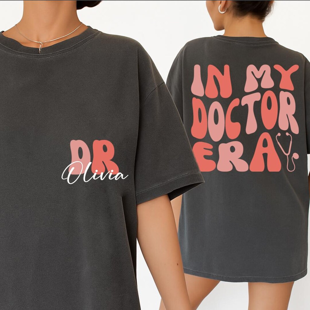 In My Doctor Era Shirt, Custom Doctor Shirt, Future Doctor Tshirt, New ...