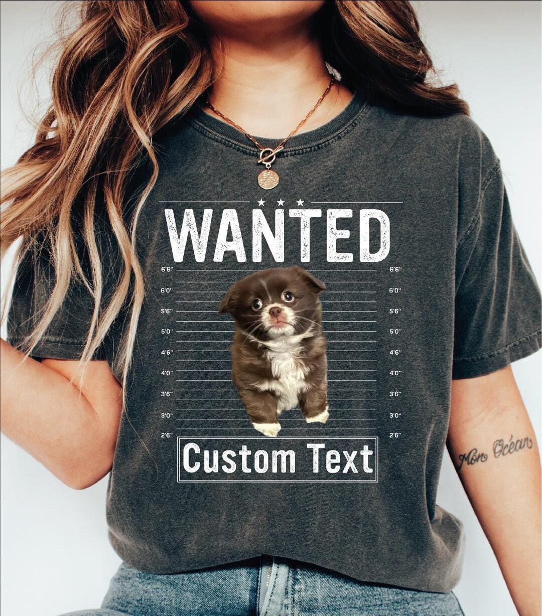 Custom Mugshot Shirt, Custom Wanted Poster Tee, Custom Wanted Shirt ...
