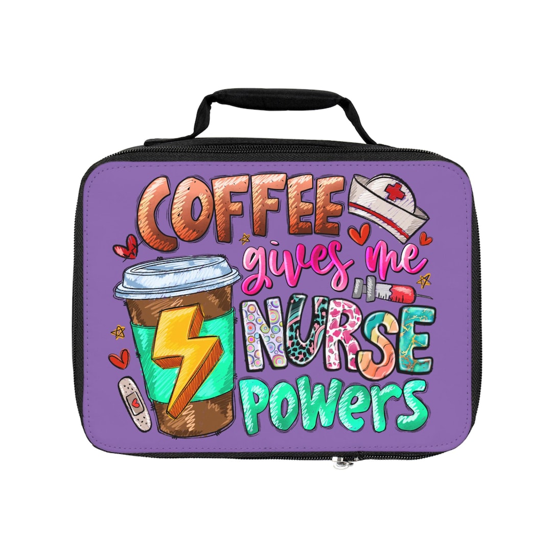 Funny Nurses Lunch Bag, Nurse Graduation Gift, Coffee Breaks Lunch Box ...