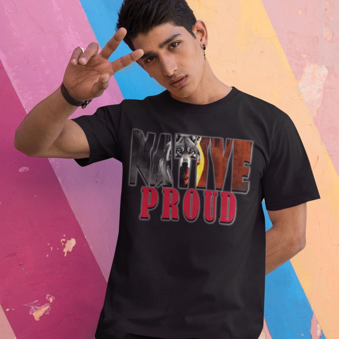 Native Proud Tee, Native Design, Fun T-shirt, Gift for Him, Gift for ...