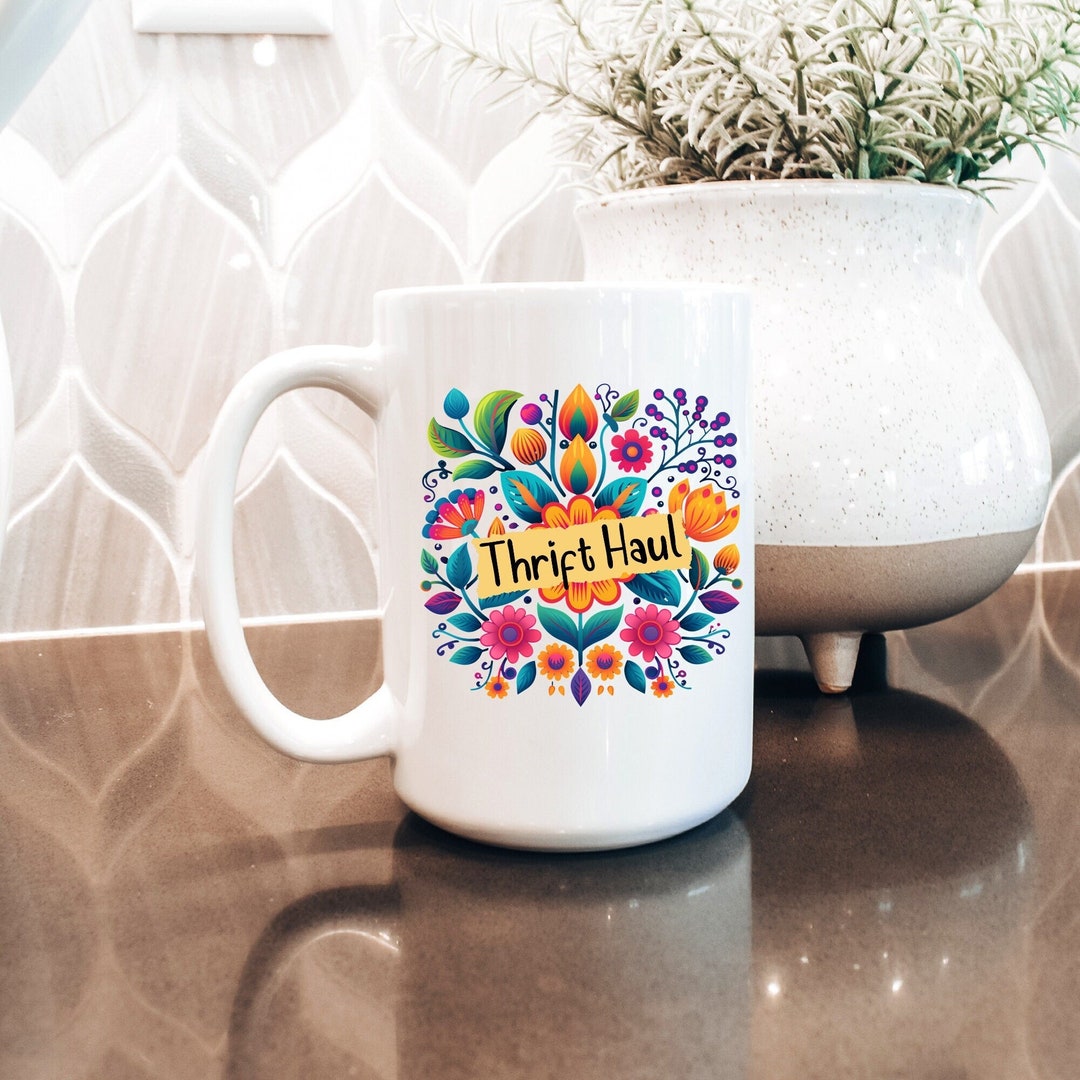 Thrift Haul Coffee Mug, Thrift Stores, Ceramic 15oz Mug, Thrift Mug ...