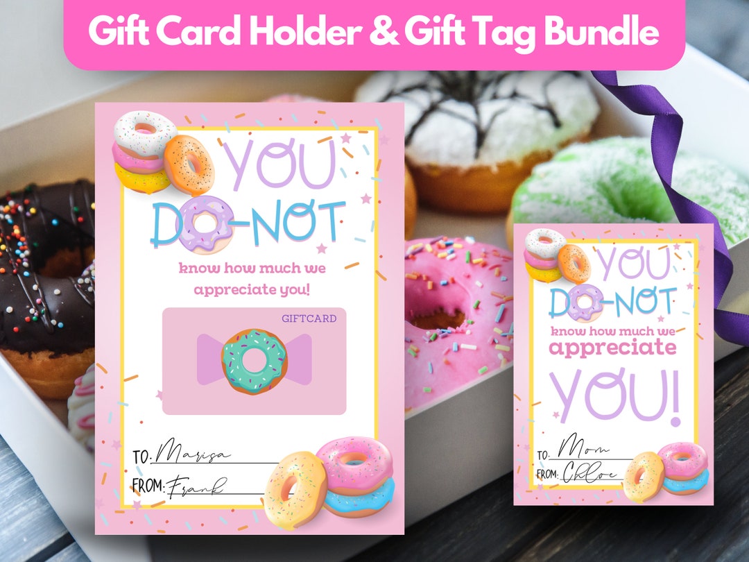Printable Gift Card Holder | You Donut Know How Much We Appreciate You ...