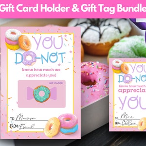 Printable Gift Card Holder | You Donut Know How Much We Appreciate You ...