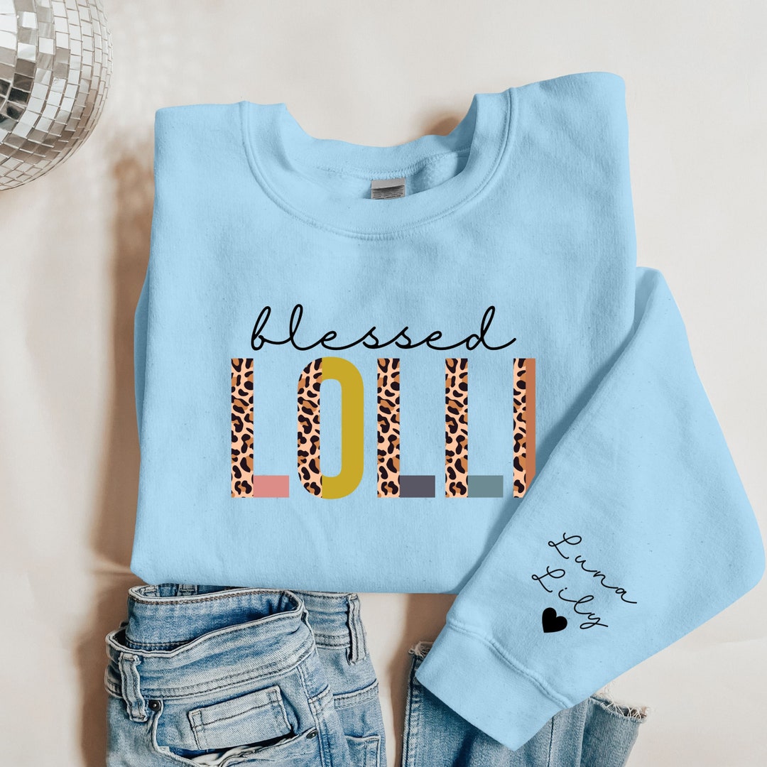 Blessed Lolli, Lolli Sweatshirt, Gift for Lolli, Mother's Day Gift ...