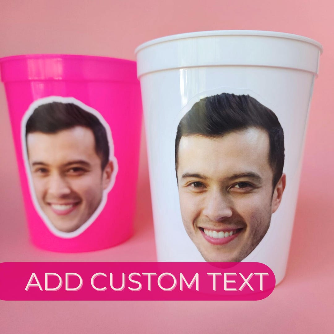 Custom Birthday Face Cup for Birthday Party Decoration Custom Party Cup ...
