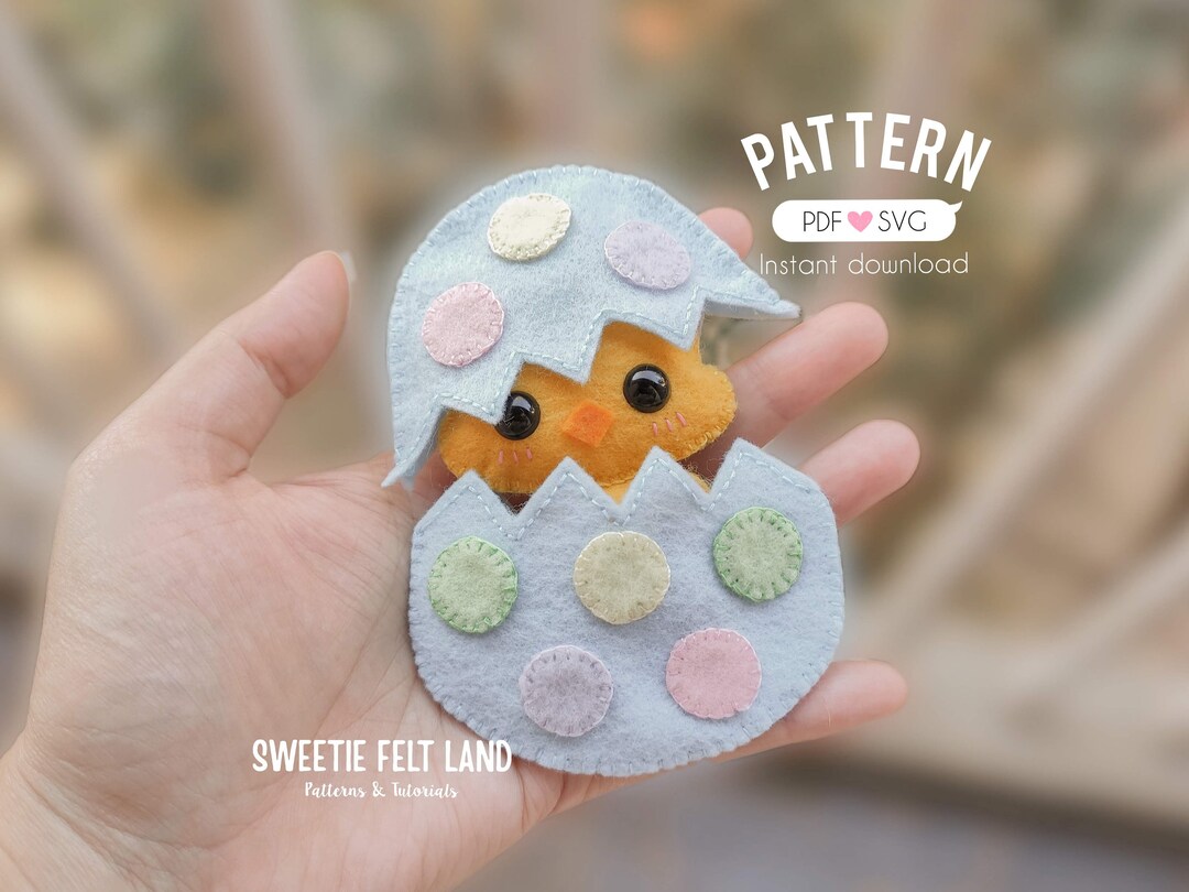 Chick Felt Pattern Easter Egg Pattern PDF Sewing Pattern - Etsy