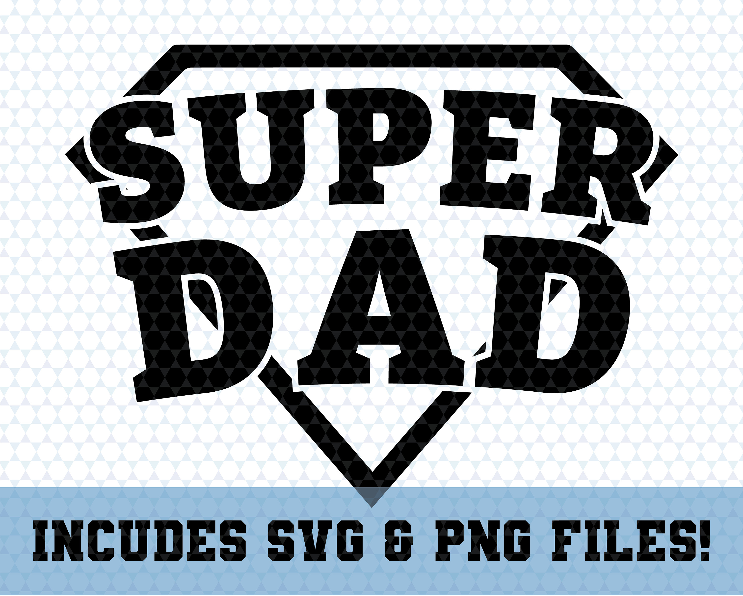 Super Dad Svg | Fathers Day Svg | Dad Shirt Png | Dad Hat Svg ...
