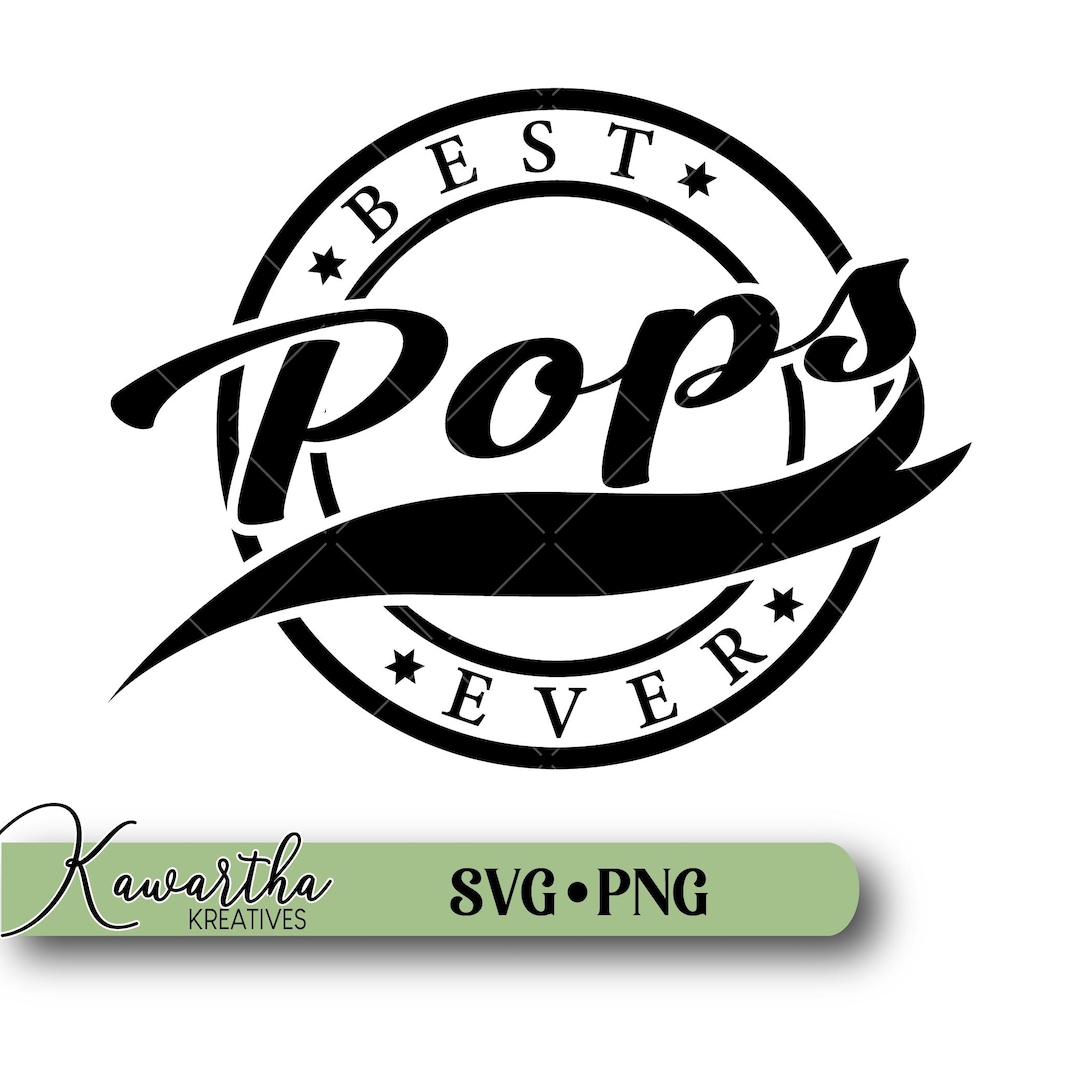 Pops Svg, Best Pops Ever Svg, Grandpa Svg, Pops Png, Grandparent Gift ...