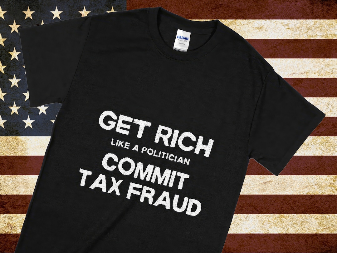 I Love Tax Fraud, Tax Evasion, Meme Shirt, Funny Tshirt, Gag Gift, Joke ...