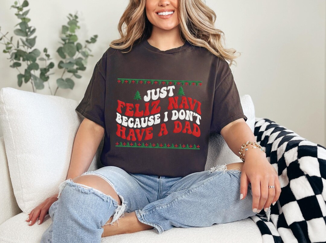 Feliz Navi Dad Joke T-shirt - Dark Humor Christmas Meme Tee - Etsy
