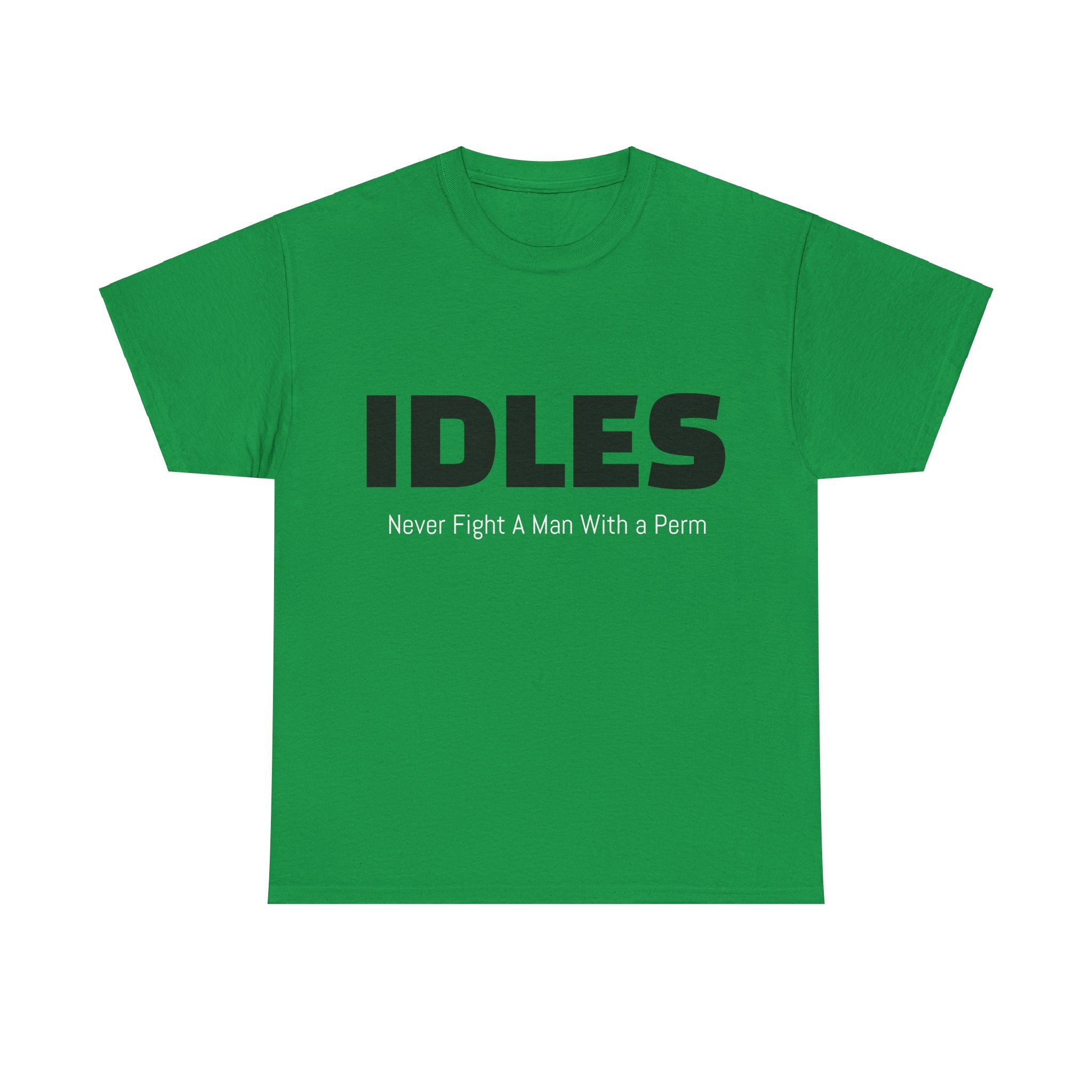 Idles 'never Fight A Man With a Perm' Indie Punk Rock T-shirt Festival ...
