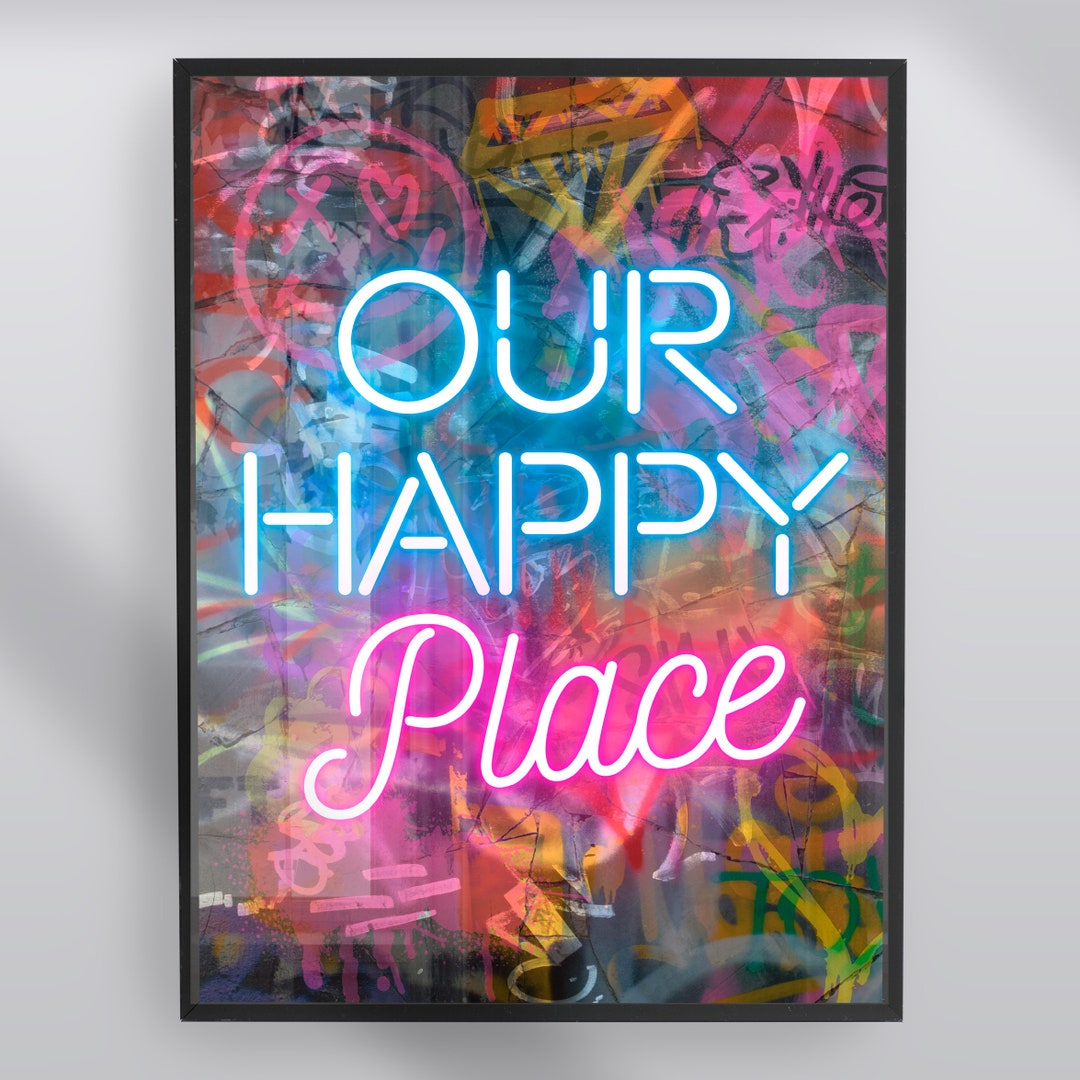Our Happy Place Neon Graffiti Unframed Print | Living Room | Trendy ...