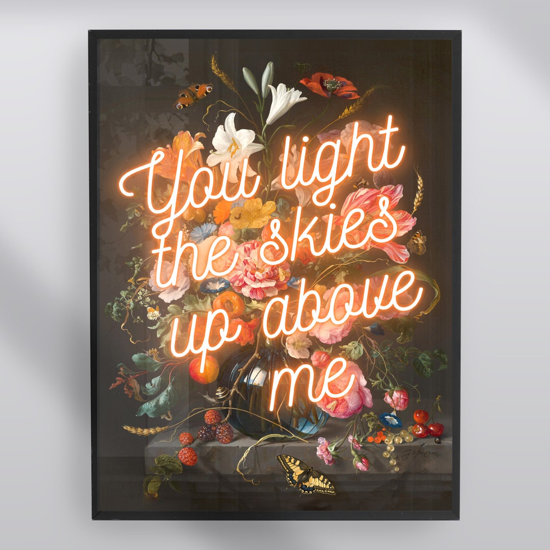 You Light up the Skies Above Me Print, Neon Text, Anniversary, Birthday ...