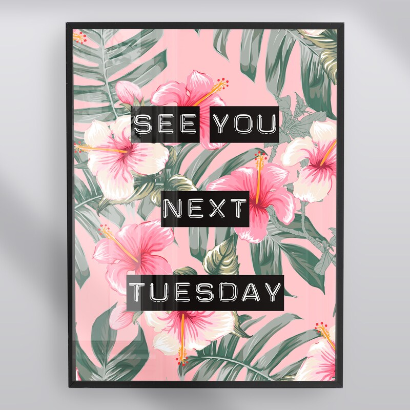 See You Next Tuesday - Etsy